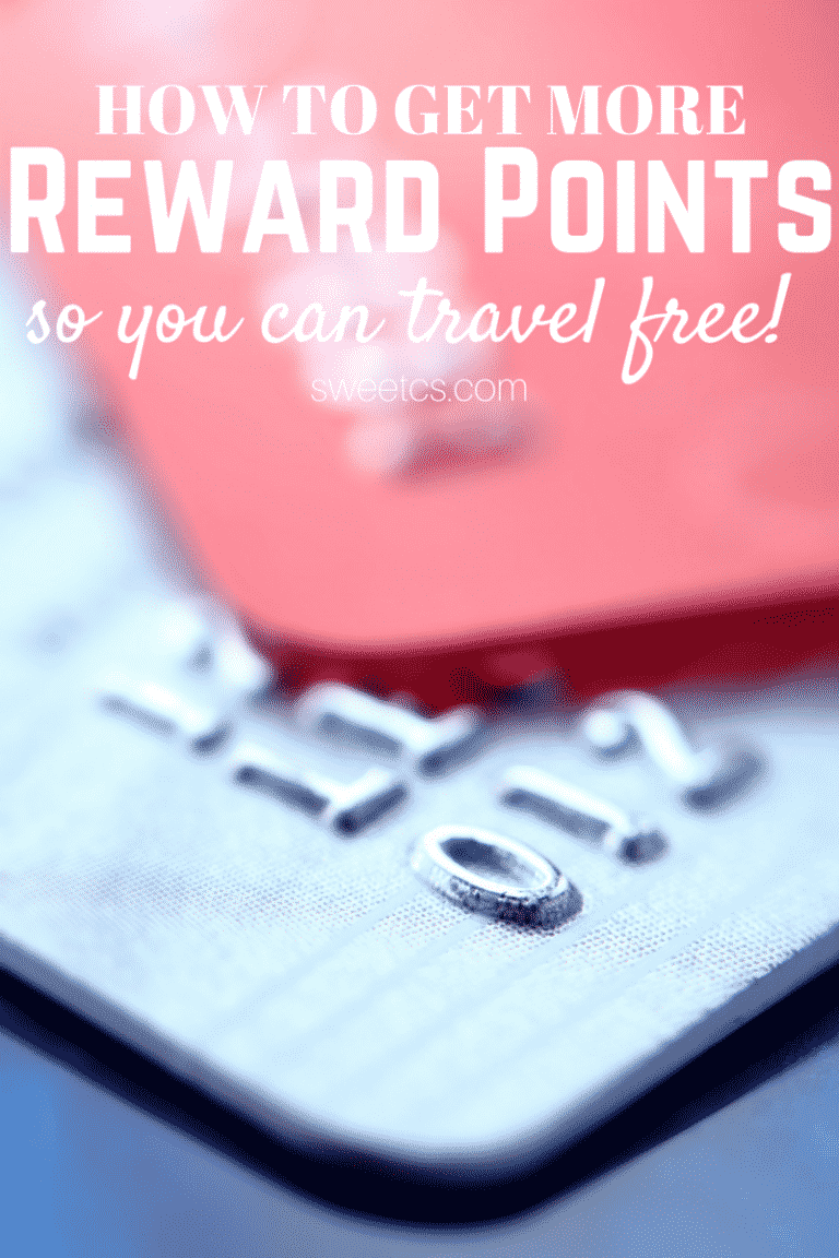 How To Use Travel Rewards Cards For The Most Points - Sweet Cs Designs