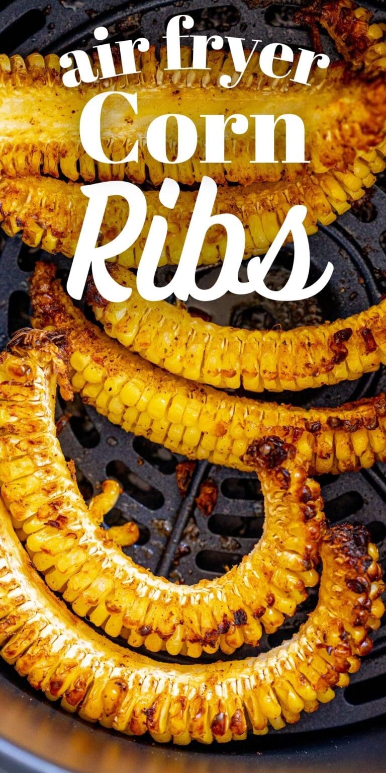 The Best Air Fried Corn Ribs - Sweet Cs Designs