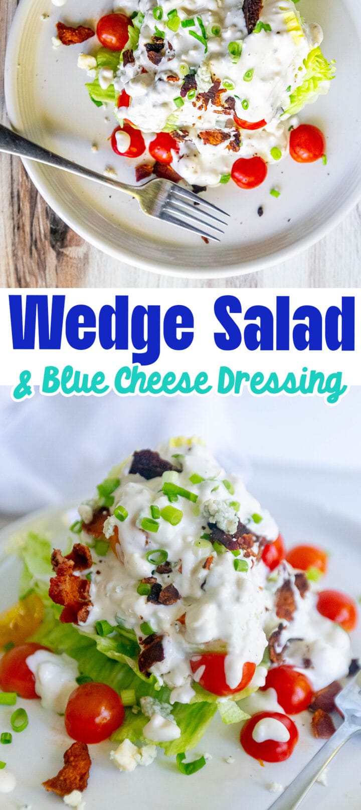 Wedge Salad with Blue Cheese Dressing - Sweet Cs Designs