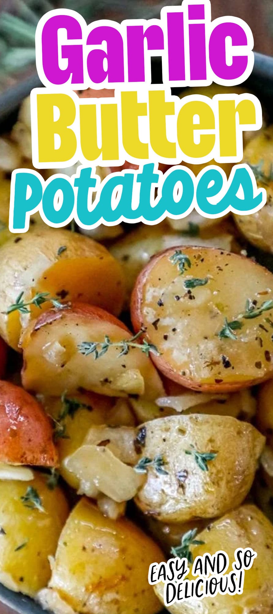 Garlic Butter Roasted Potatoes Recipe - Sweet Cs Designs