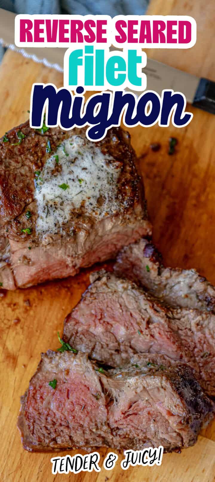 Reverse Sear Filet Mignon - Sweet Cs Designs