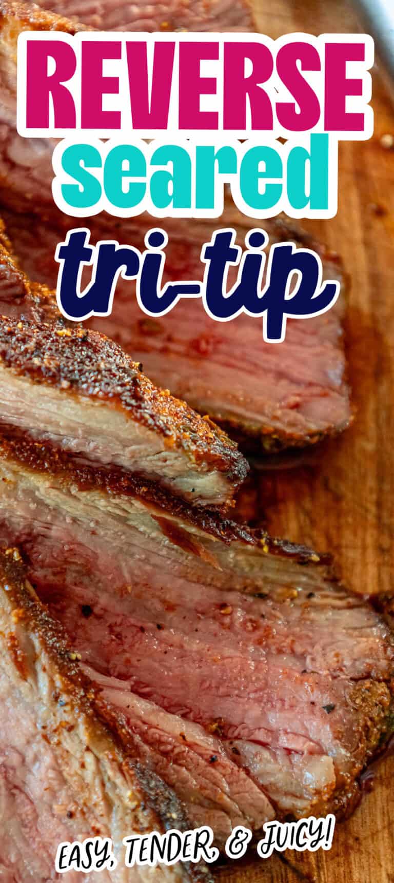 Reverse seared tri tip steak - Sweet Cs Designs