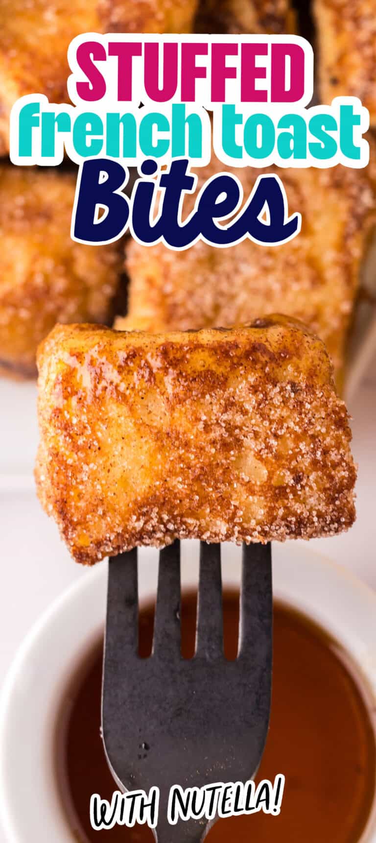 Stuffed French Toast Bites - Sweet Cs Designs