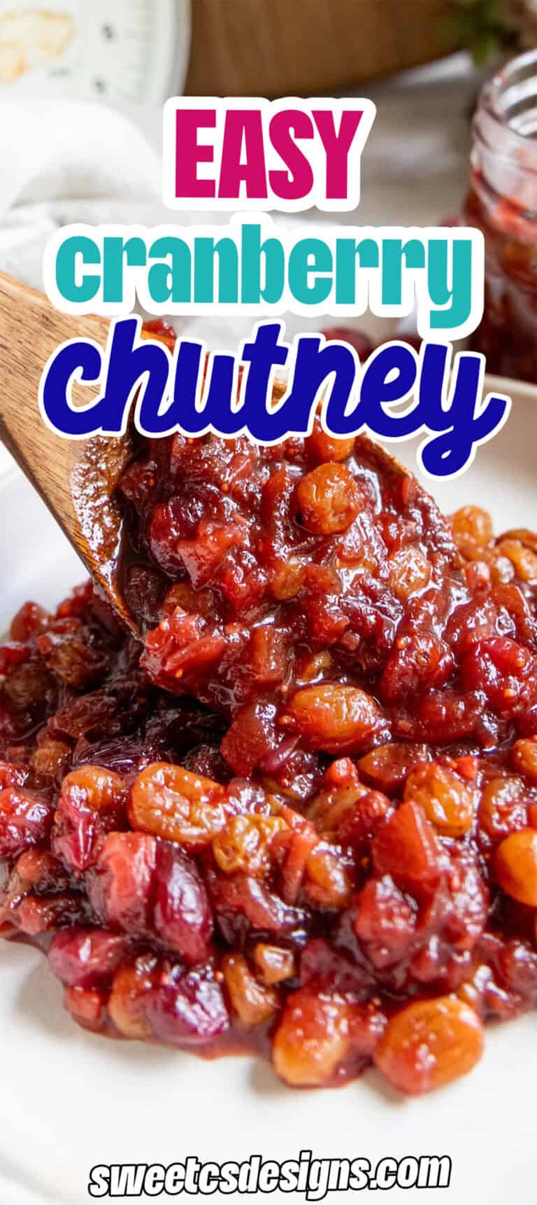 Cranberry Chutney - Sweet Cs Designs
