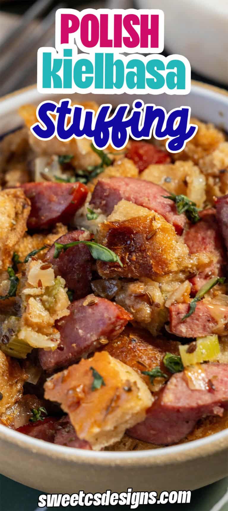 Polish Kielbasa Stuffing - Sweet Cs Designs