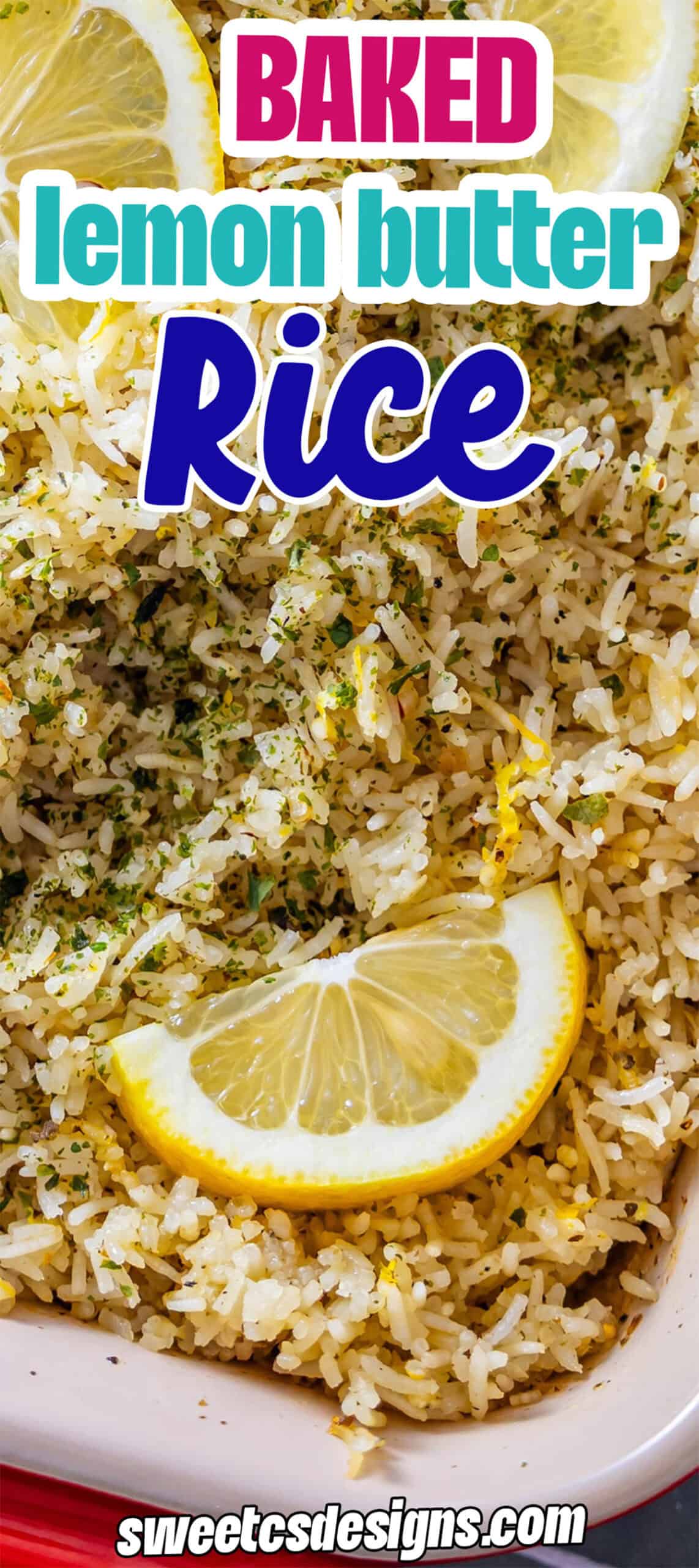 Baked Lemon Rice - Sweet Cs Designs
